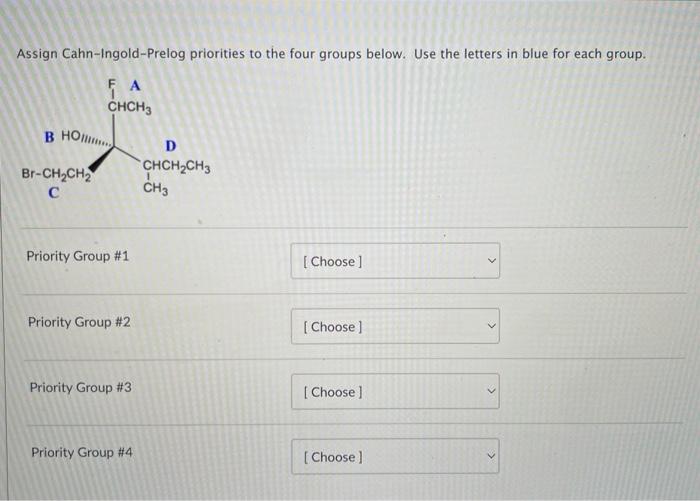 Solved Assign Cahn-Ingold-Prelog priorities to the four | Chegg.com