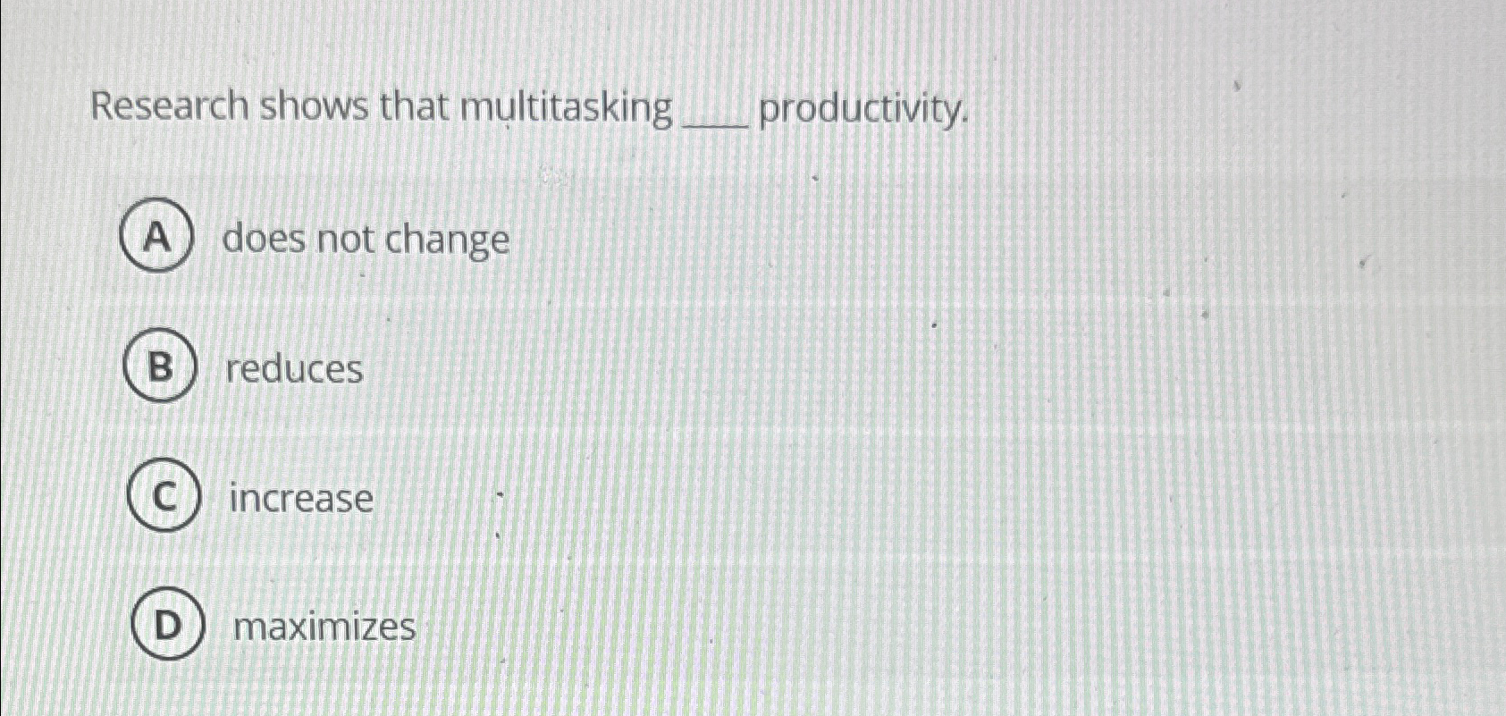Solved Research shows that multitasking q, ﻿productivity. | Chegg.com