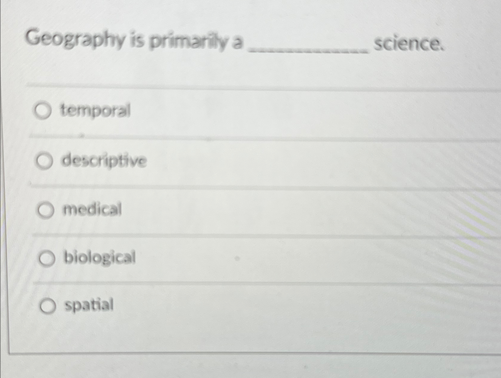 Solved Geography is primarily a ﻿science. | Chegg.com