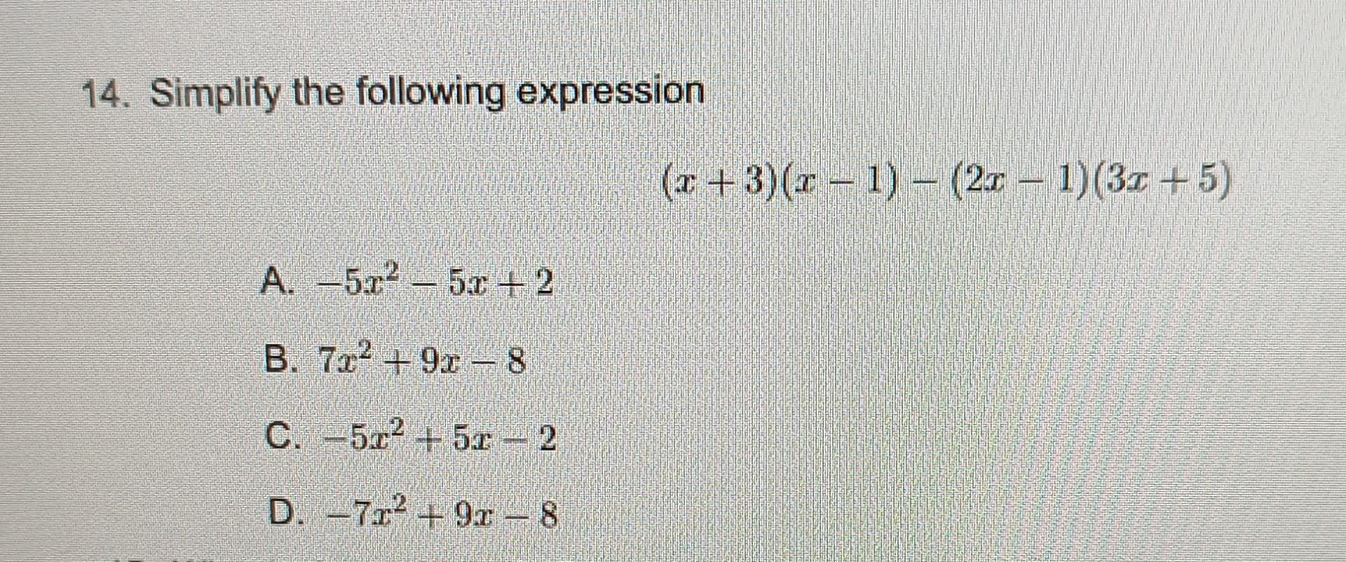 Solved 14. Simplify the following expression | Chegg.com