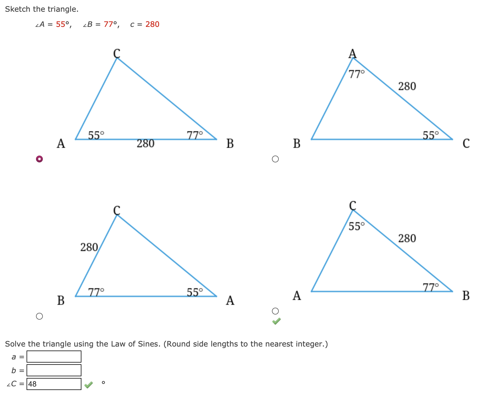 Solved Solve the triangle using the Law of Sines. (Round | Chegg.com