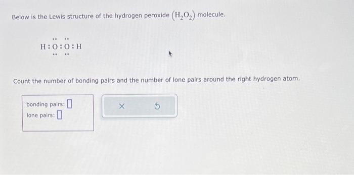 Solved Below is the Lewis structure of the hydrogen peroxide | Chegg.com