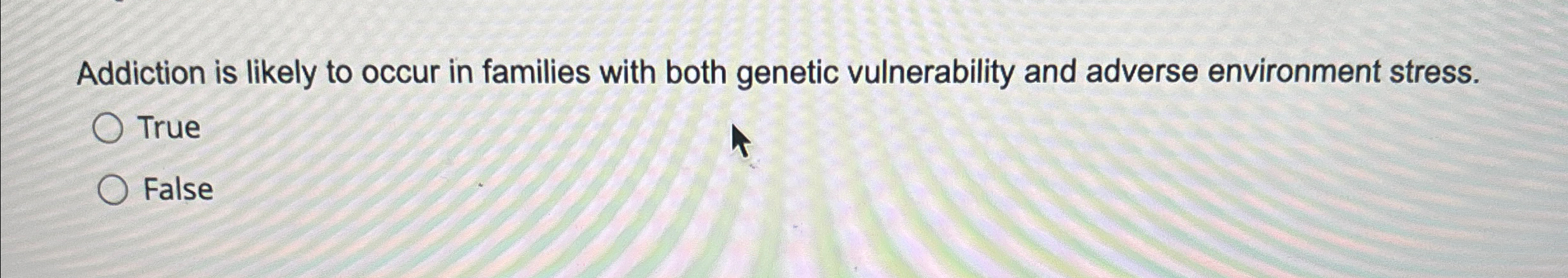 Solved Addiction is likely to occur in families with both | Chegg.com