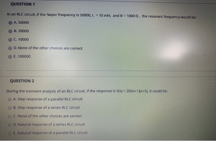 Solved QUESTION 1 In an RLC circuit, if the Neper frequency | Chegg.com