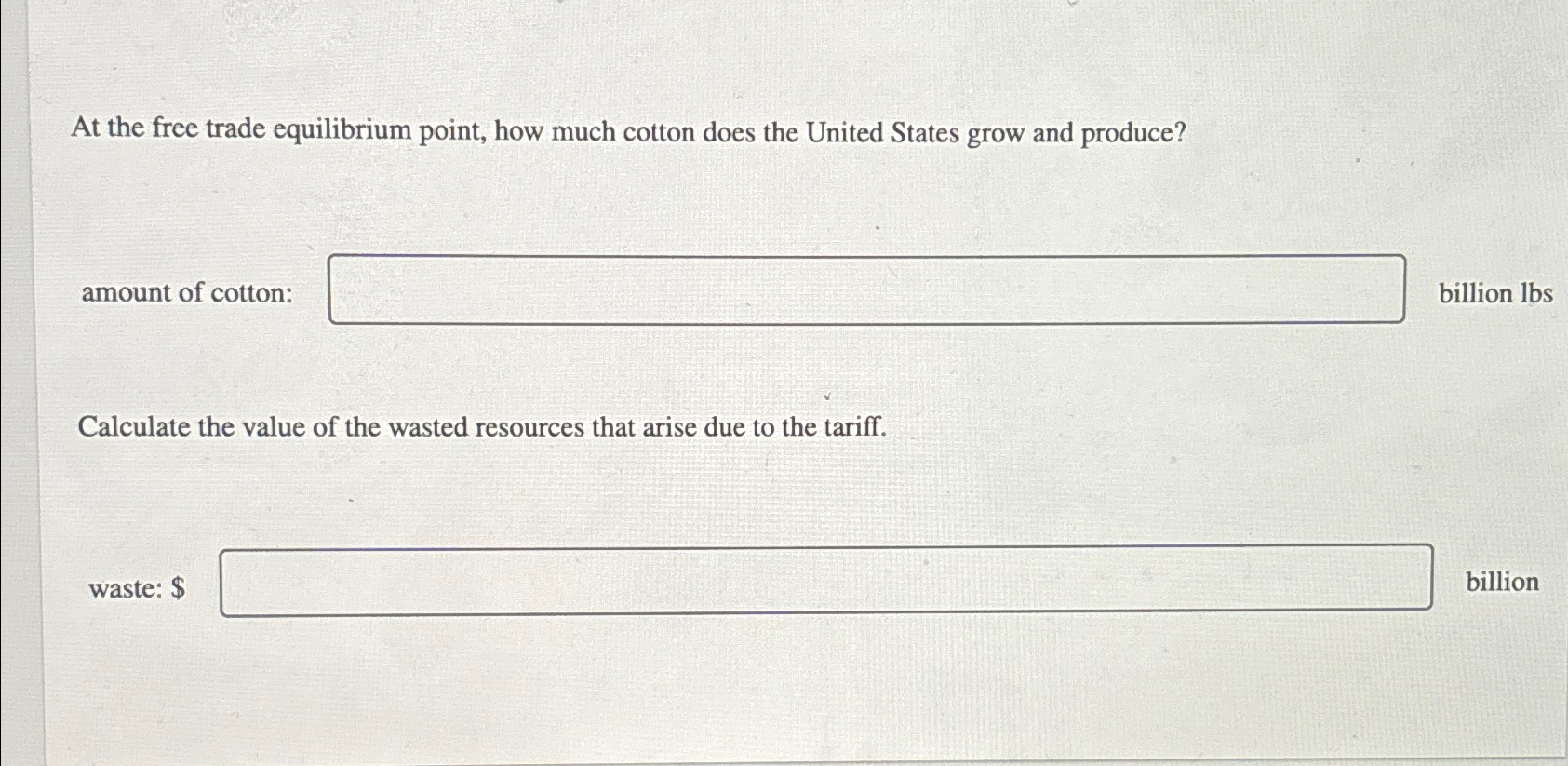 Solved At the free trade equilibrium point, how much cotton | Chegg.com