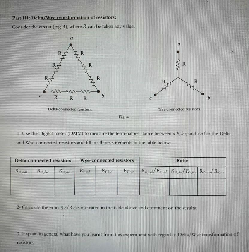 Solved Part III: Delta/Wye transformation of resistors: | Chegg.com