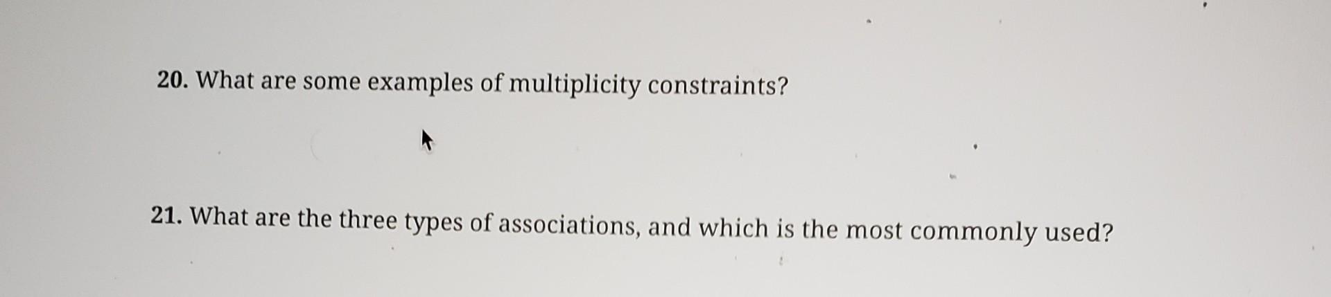Solved 20. What are some examples of multiplicity | Chegg.com