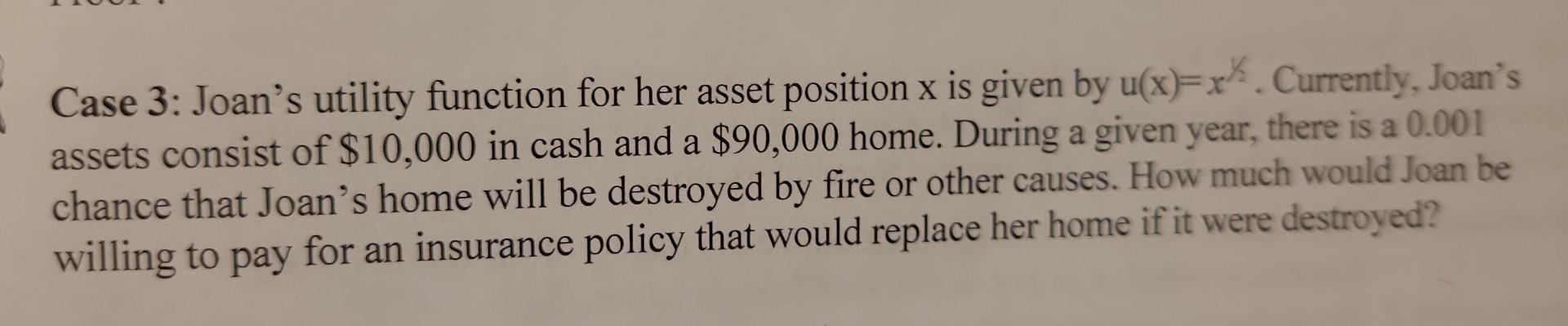 [Solved]: Case 3: Joan's utility function for her a