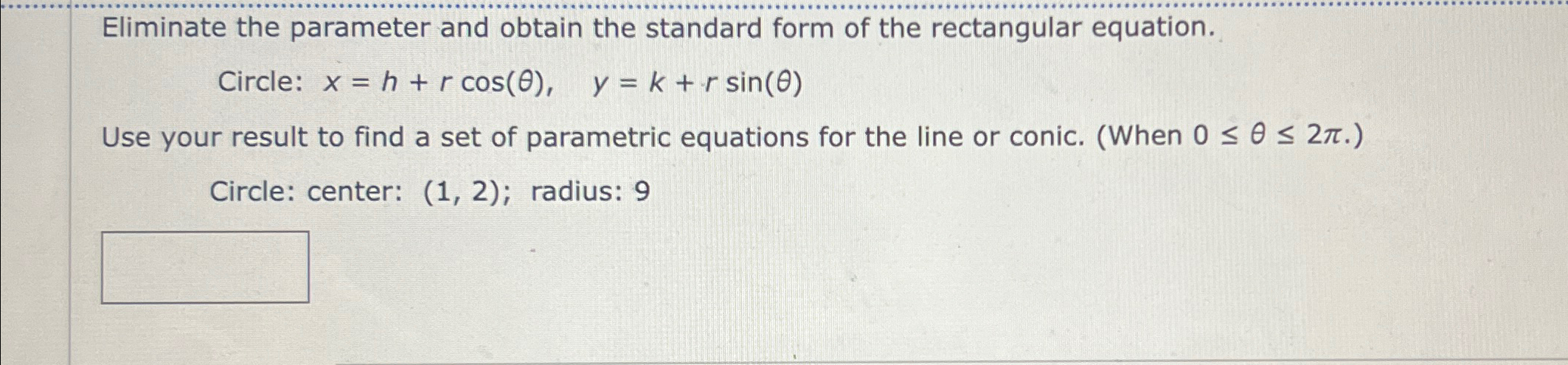 Solved Eliminate the parameter and obtain the standard form | Chegg.com
