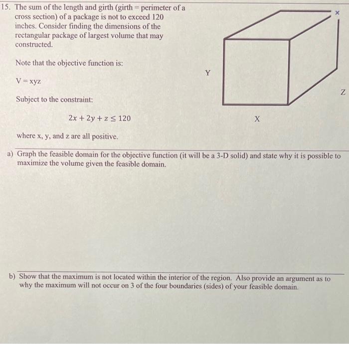Solved 15. The sum of the length and girth (girth = | Chegg.com