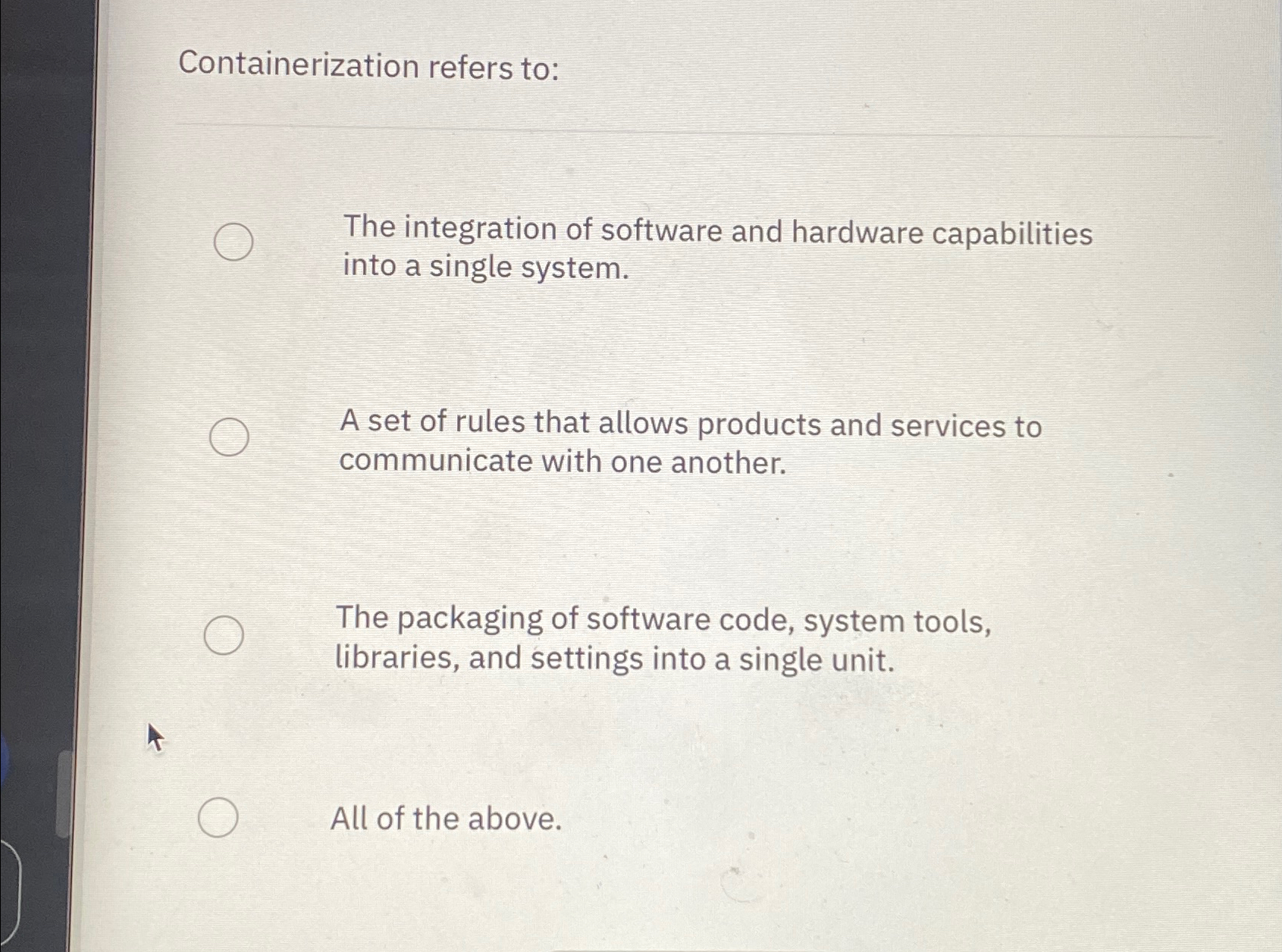 Solved Containerization refers to:The integration of | Chegg.com