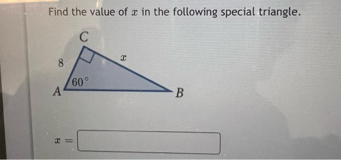 Solved Find the value of x in the following special | Chegg.com