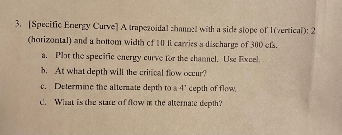 Solved 3. [Specific Energy Curve] A trapezoidal channel with | Chegg.com