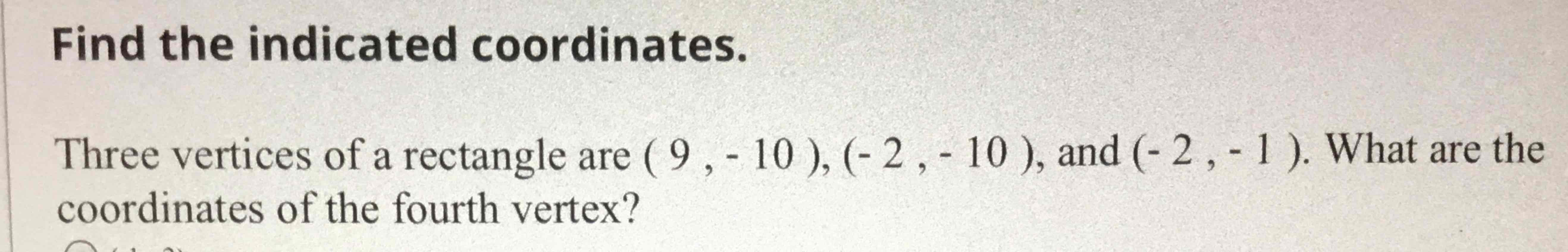 Solved Find the indicated coordinates.Three vertices of a | Chegg.com