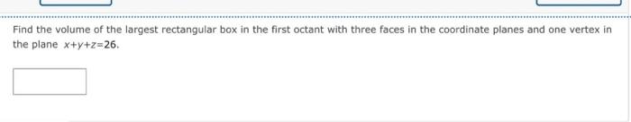 Solved Find the volume of the largest rectangular box in the | Chegg.com