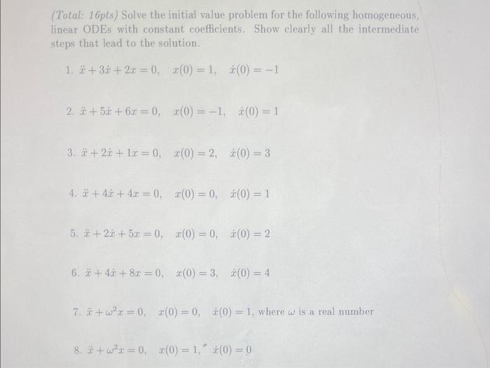 Solved (Total: 16pts) Solve the initial value problem for | Chegg.com