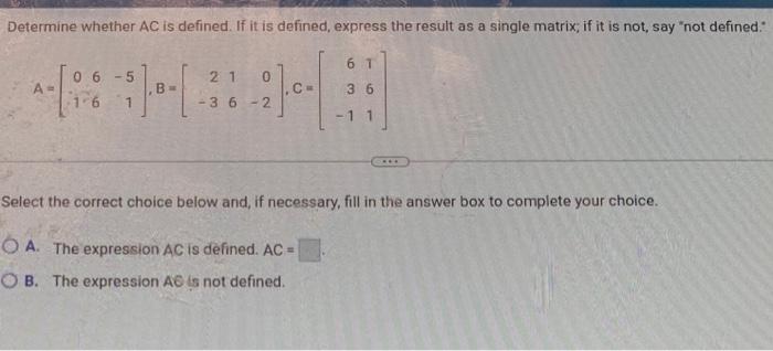 Solved Determine whether AC is defined. If it is defined, | Chegg.com