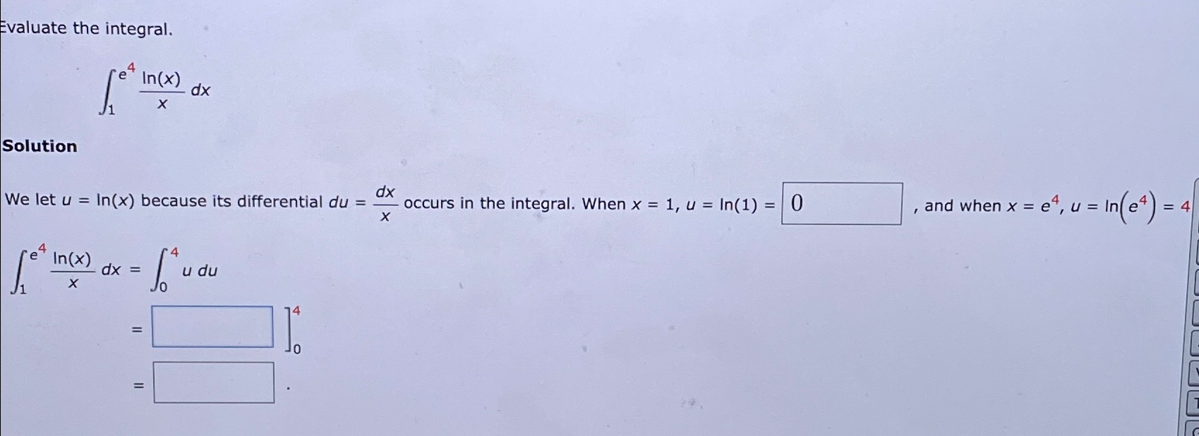 Solved Evaluate the integral.∫1e4ln(x)xdxSolutionWe let | Chegg.com