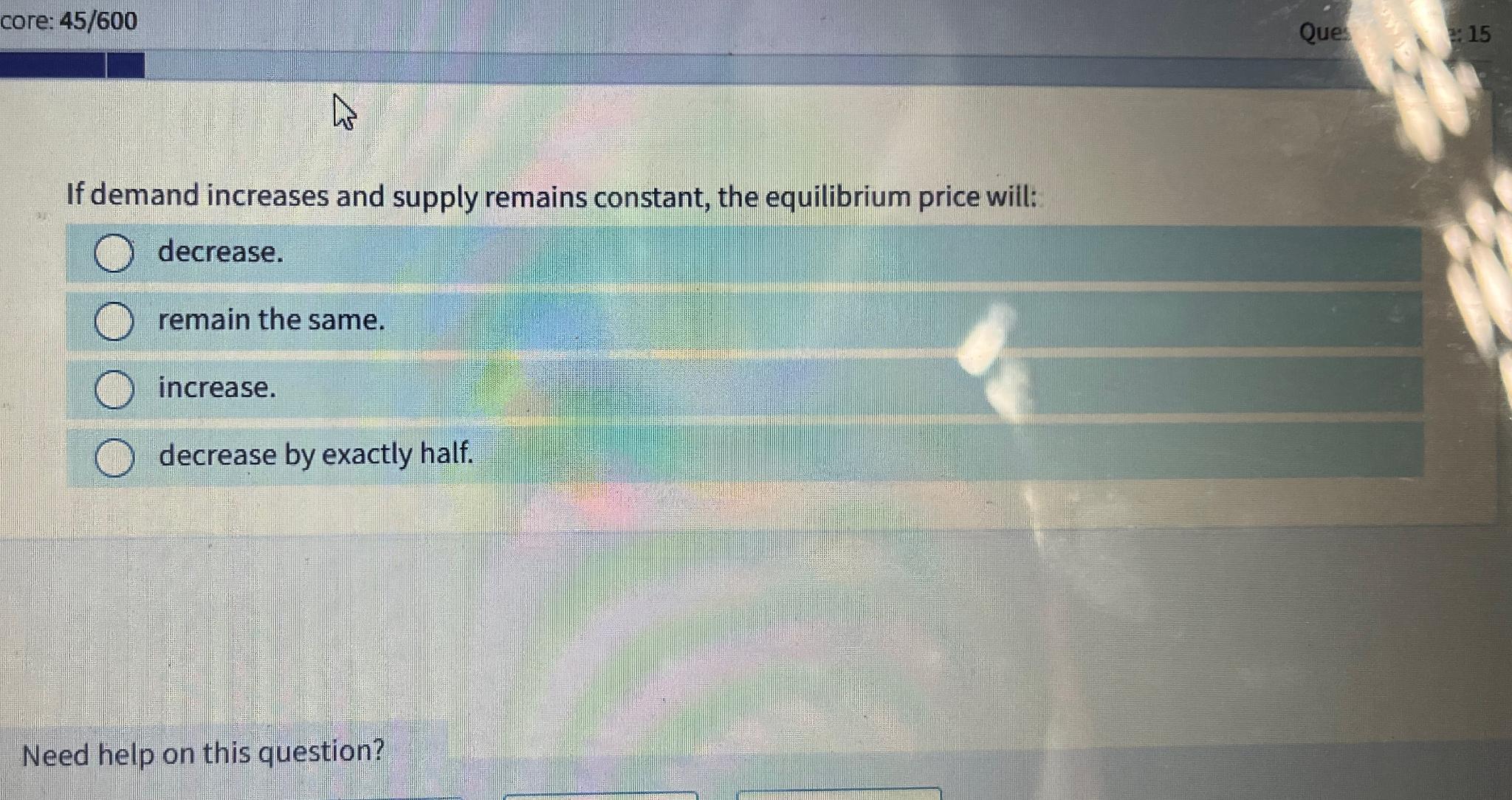 Solved core: 45600Ques15If demand increases and supply | Chegg.com