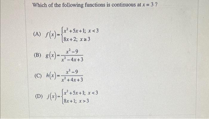 Solved Which of the following functions is continuous at x=3 | Chegg.com