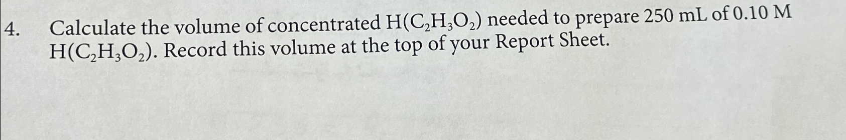 Solved Calculate the volume of concentrated H(C2H3O2) | Chegg.com