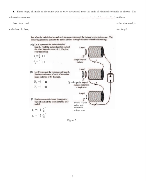 Solved 8. Three loops, all made of the same type of wire, | Chegg.com