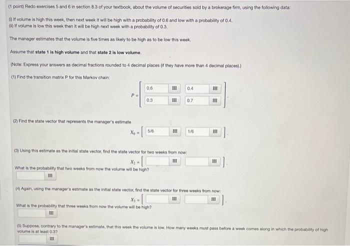 Solved (1 point) Redo exercises 5 and 6 in section 8.3 of | Chegg.com