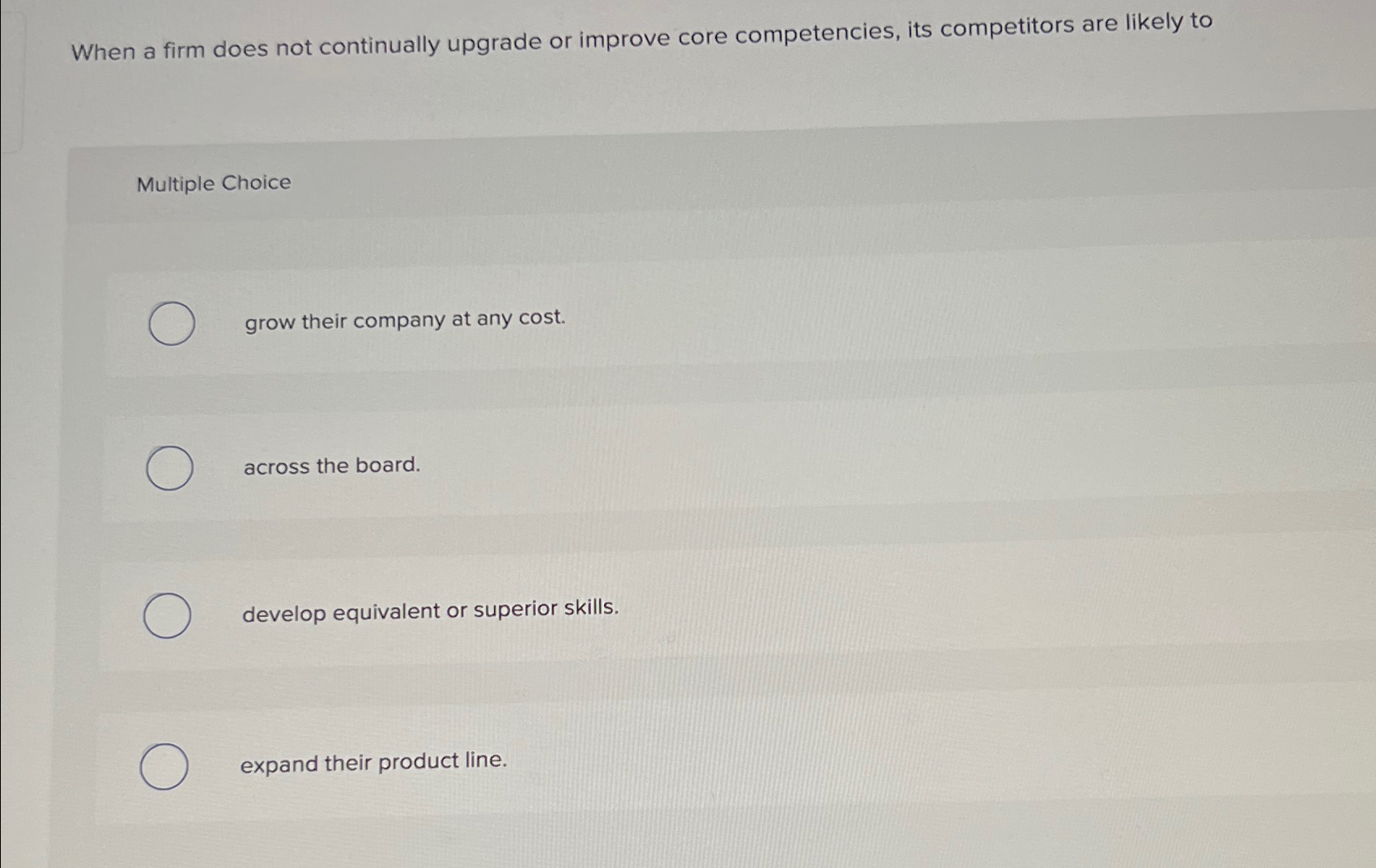 Solved When a firm does not continually upgrade or improve | Chegg.com