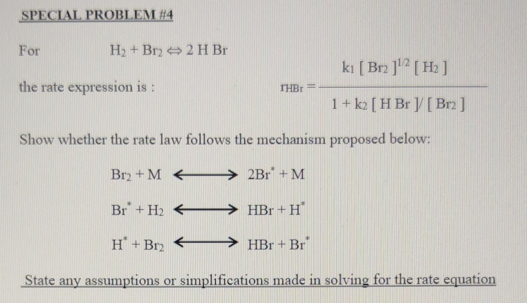 Solved SPECIAL PROBLEM \#4 For H2+Br2⇔2HBr the rate | Chegg.com