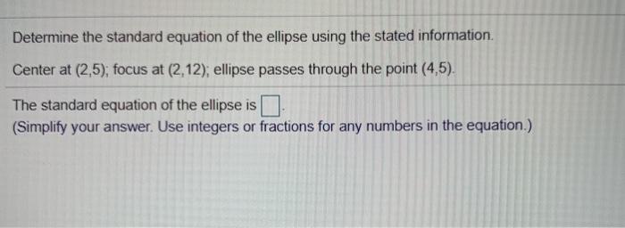 Solved Determine the standard equation of the ellipse using | Chegg.com