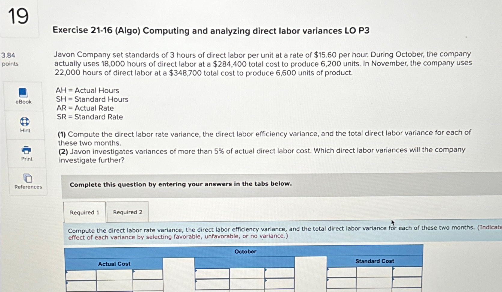 Solved 19Exercise 21-16 (Algo) ﻿Computing and analyzing | Chegg.com