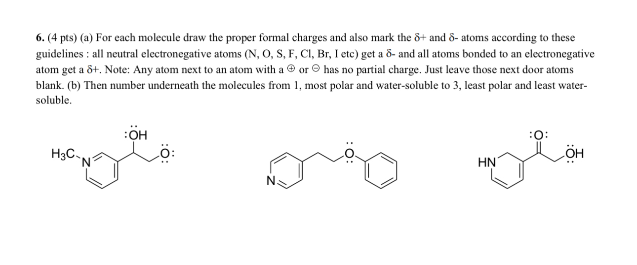 Solved (4 ﻿pts) (a) ﻿For each molecule draw the proper | Chegg.com