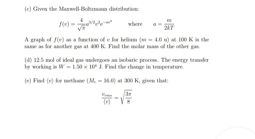 Solved (c) Given the Maxwell-Boltzmann distribution: 4 m | Chegg.com