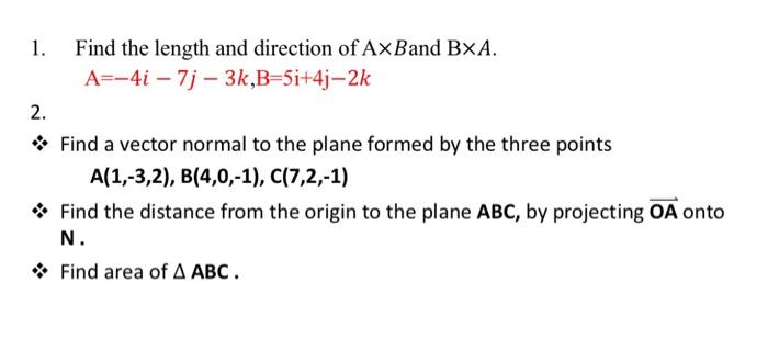Solved 1. 2. Find the length and direction of Ax Band BXA. | Chegg.com