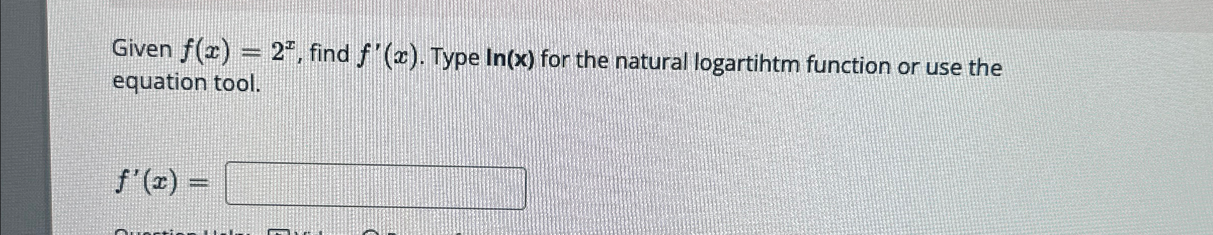 Solved Given f(x)=2x, ﻿find f'(x). ﻿Type ln(x) ﻿for the | Chegg.com