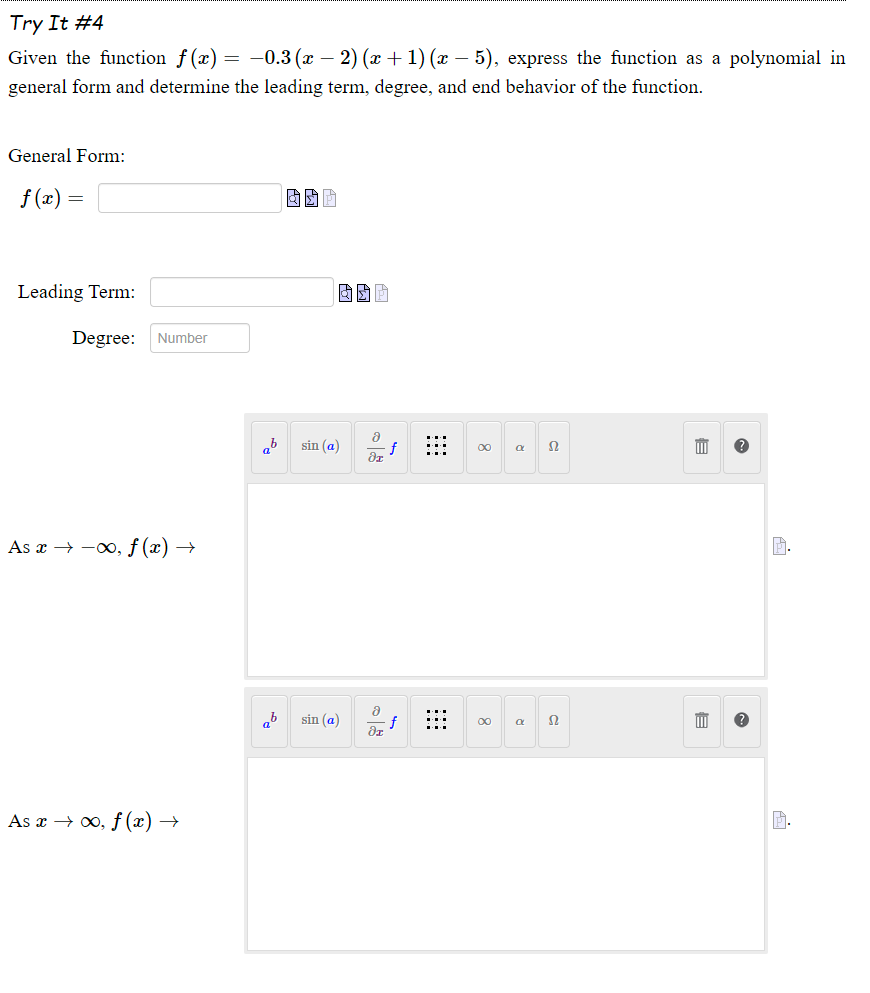 Solved Try It #4Given the function f(x)=-0.3(x-2)(x+1)(x-5), | Chegg.com