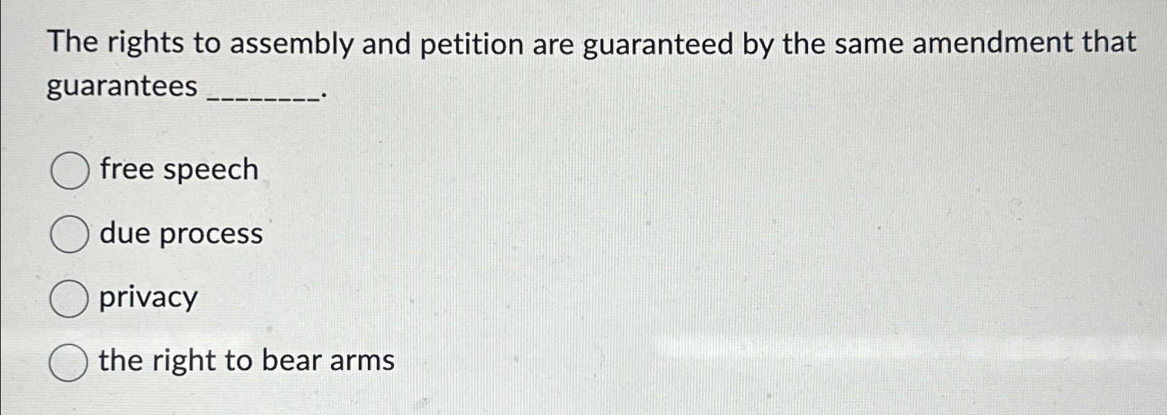 Solved The rights to assembly and petition are guaranteed by | Chegg.com