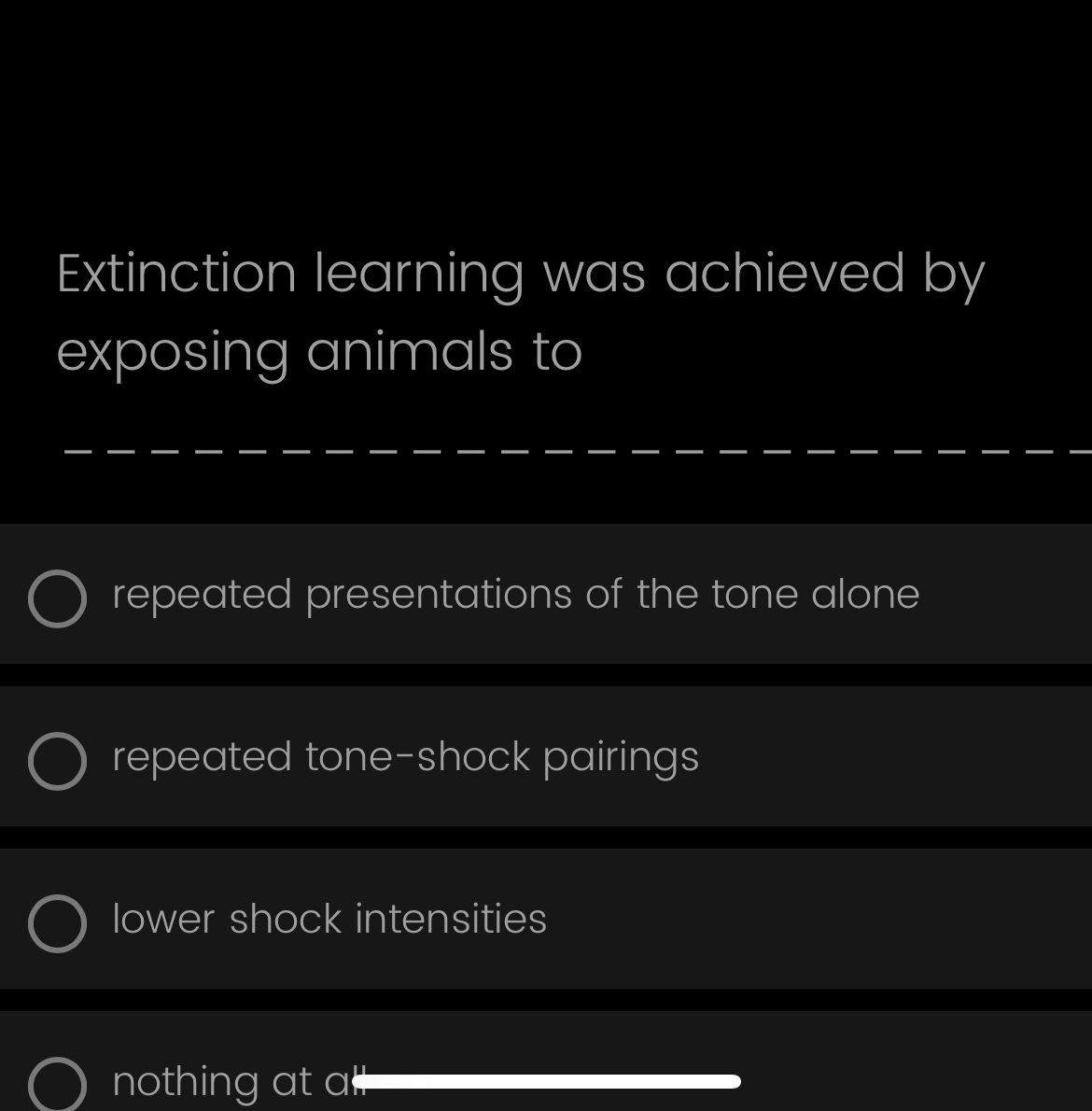 Solved Extinction learning was achieved by exposing animals | Chegg.com
