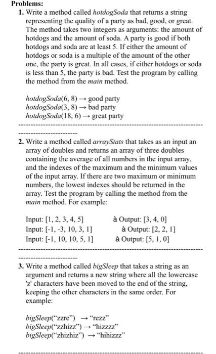Solved Problems: 1. Write a method called hotdog Soda that | Chegg.com