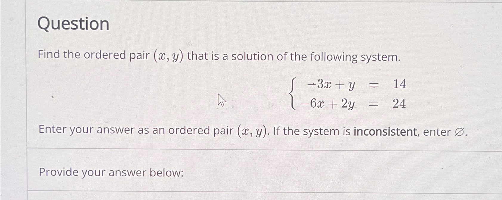Solved QuestionFind the ordered pair (x,y) ﻿that is a | Chegg.com