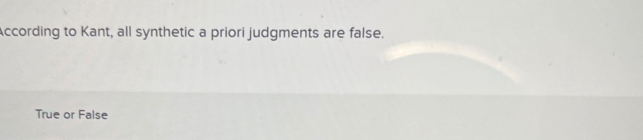 Solved According to Kant, all synthetic a priori judgments | Chegg.com