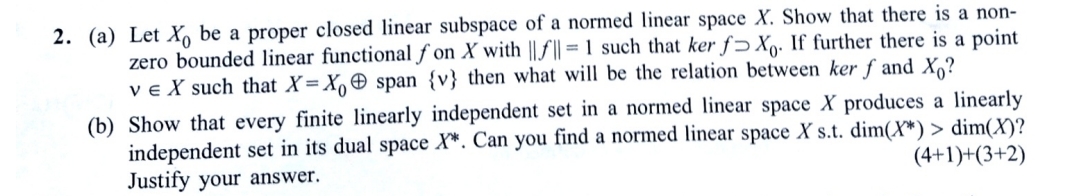 Solved (a) ﻿Let x0 ﻿be a proper closed linear subspace of a | Chegg.com