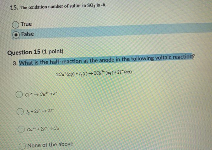 Solved 15. The oxidation number of sulfur in SO2 is -6. True | Chegg.com