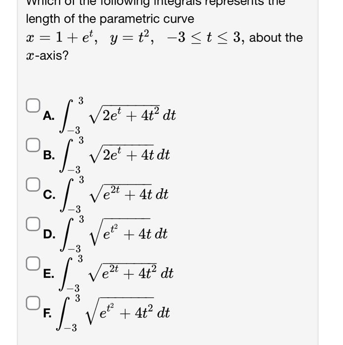 Solved length of the parametric curve x=1+et,y=t2,−3≤t≤3, | Chegg.com