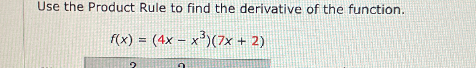 Solved Use the Product Rule to find the derivative of the | Chegg.com
