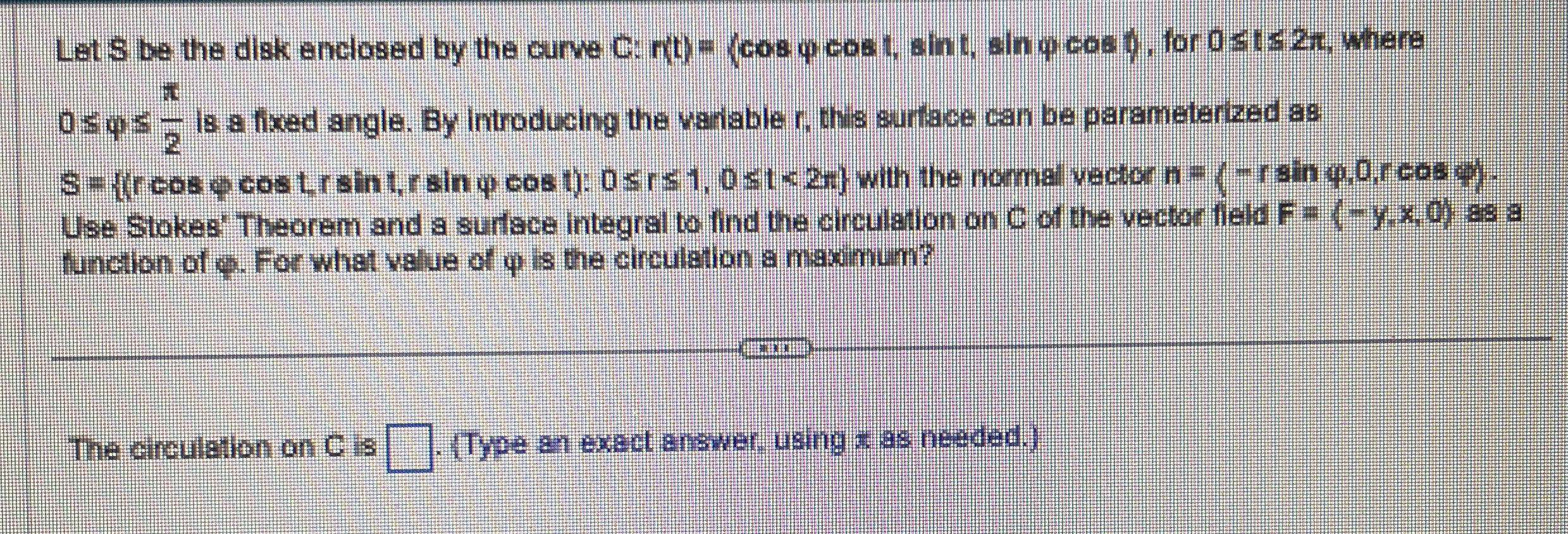 Solved Let S ﻿be the disk enclosed by the curve C:rt, ﻿sint, | Chegg.com