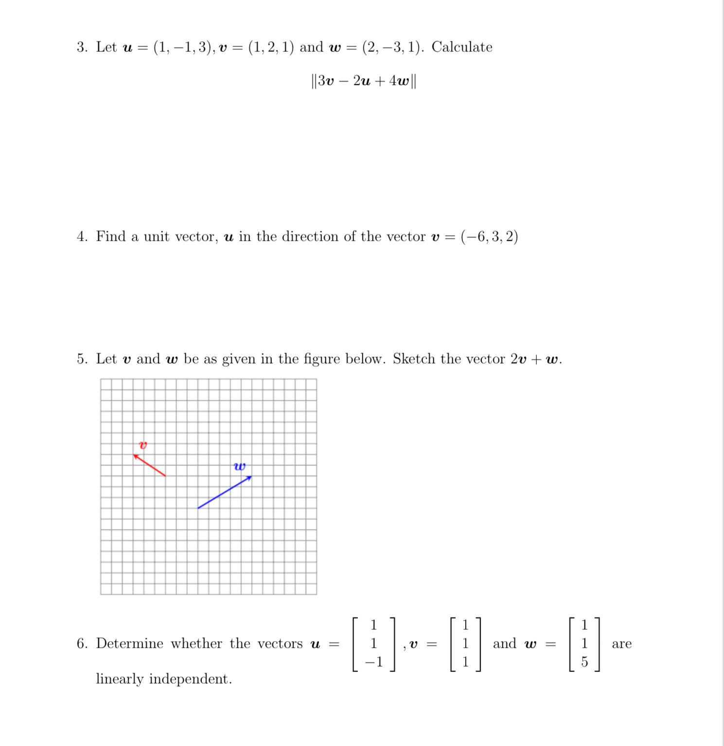 Solved Let u=(1,-1,3),v=(1,2,1) and w=(2,-3,1). | Chegg.com Solved Let u=(1,-1,3),v=(1,2,1) and w=(2,-3,1). | Chegg.com