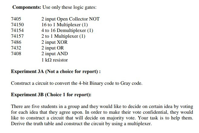 Solved Components: Use only these logic gates: 7405 74150 | Chegg.com