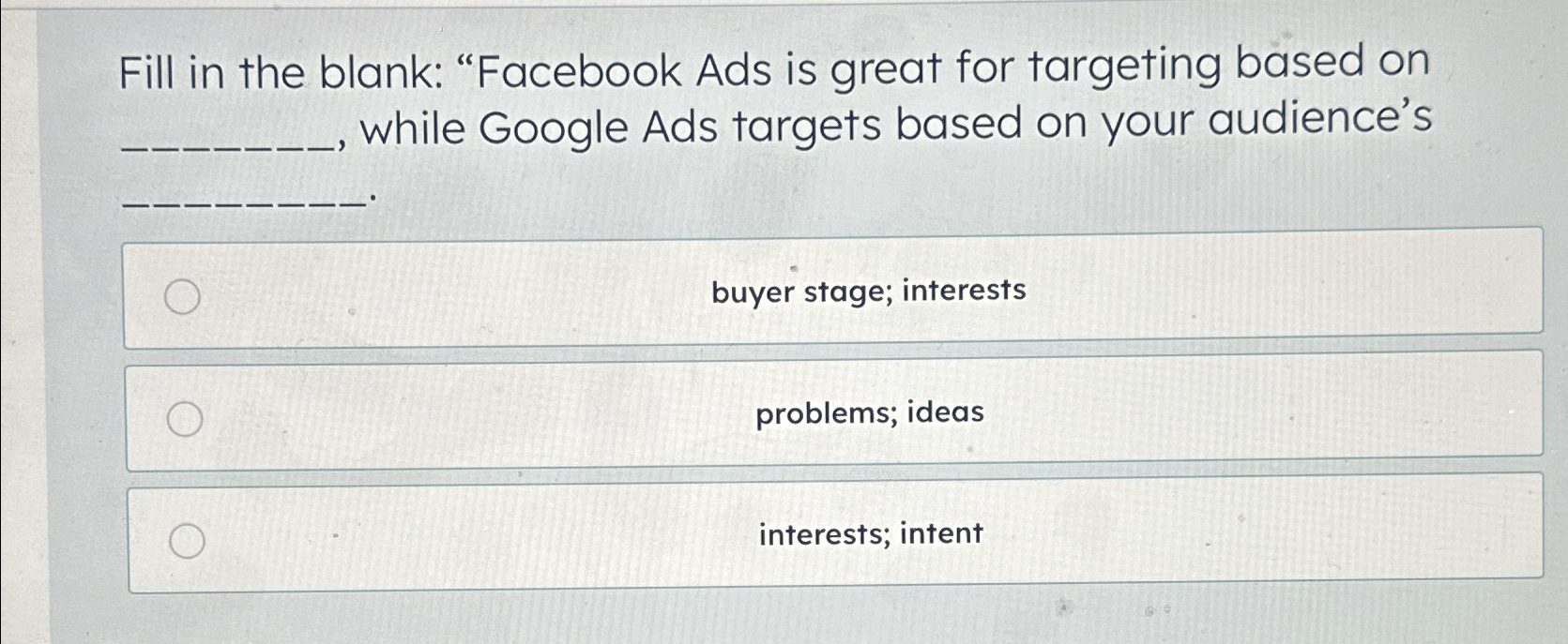 Solved Fill in the blank: "Facebook Ads is great for | Chegg.com