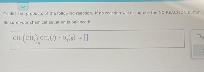 Solved Predict The Products Of The Following Reaction If No